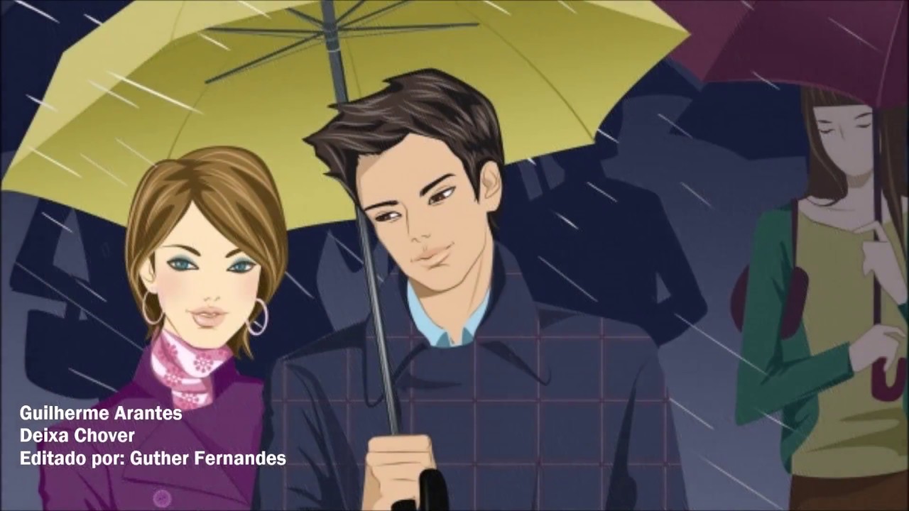 DEIXA CHOVER - GUILHERME ARANTES - YouTube