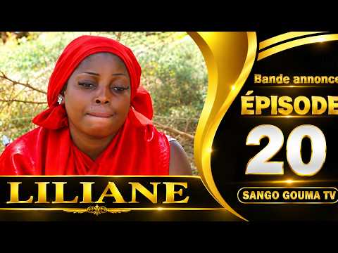 Bande annonce LILIYAN ÉPISODE 20 