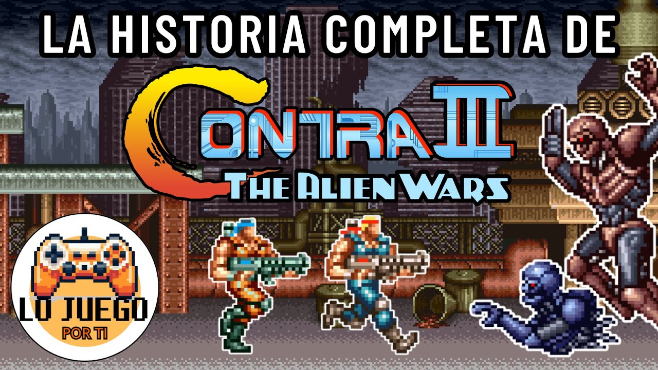 La Historia de Contra III: The Alien Wars | ¡La Invasión Ha Comenzado ...