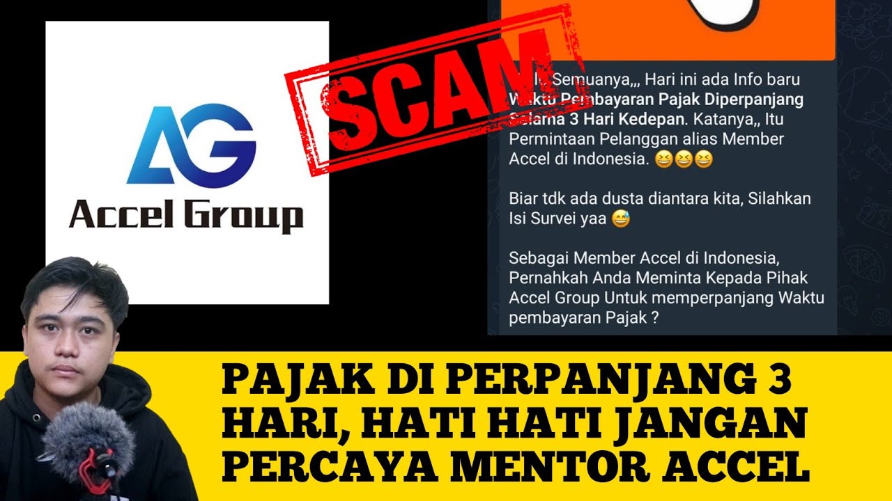 SCAM!! Pajak di perpanjang 3 Hari, Artinya Accel Group bisa penarikan tanggal 3? simak Dan hati ...