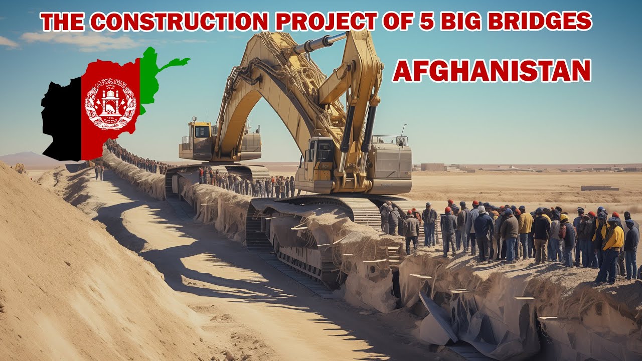 5 huge bridge construction projects in Afghanistan. - YouTube