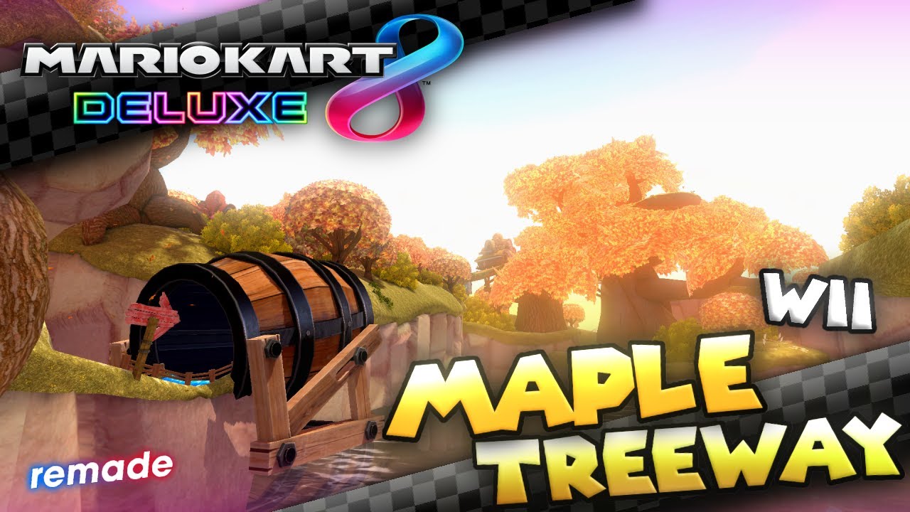 Wii Maple Treeway in BASE GAME STYLE! (By Maxmos) - Mario Kart 8 Deluxe ...