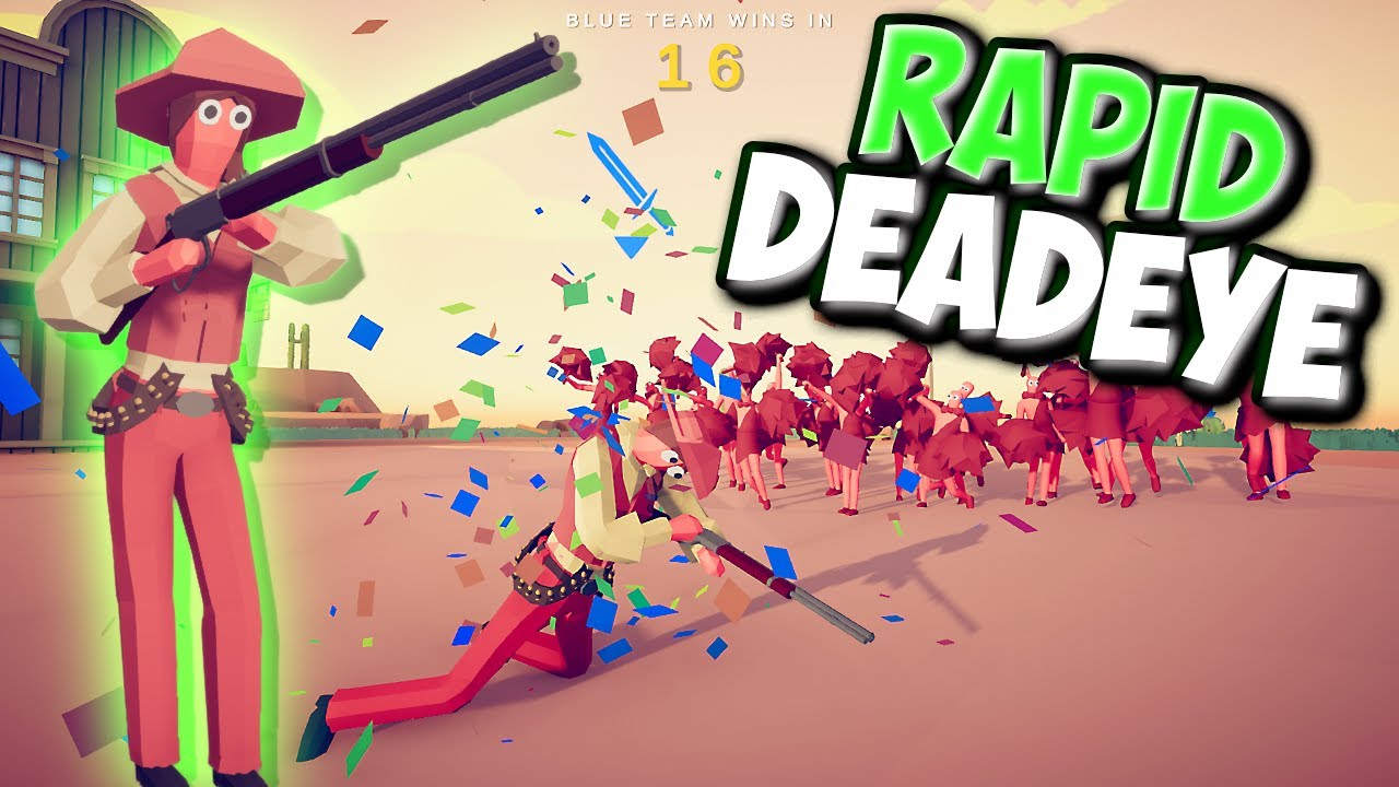 Rapid Deadeye! Cheerleader Boost Test - TABS Wild West faction & Win ...