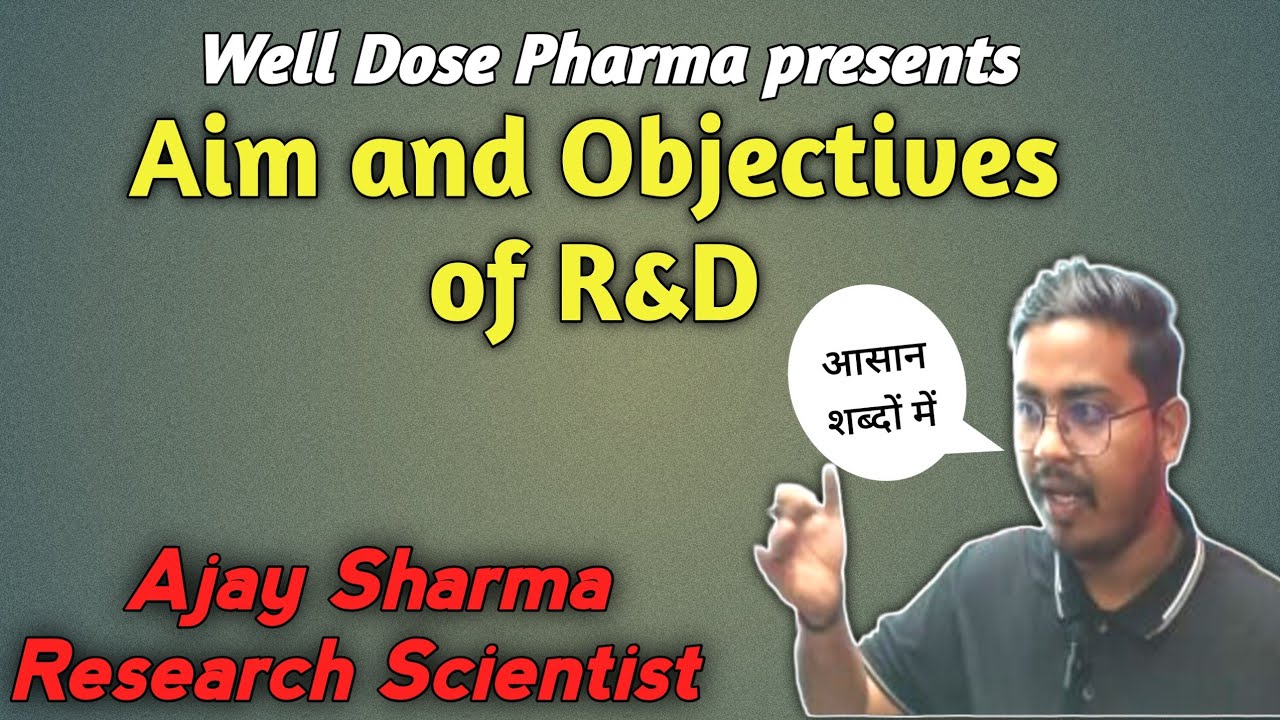 Aim and Objective of R&D | An Overview in Pharmaceutical Industry by ...