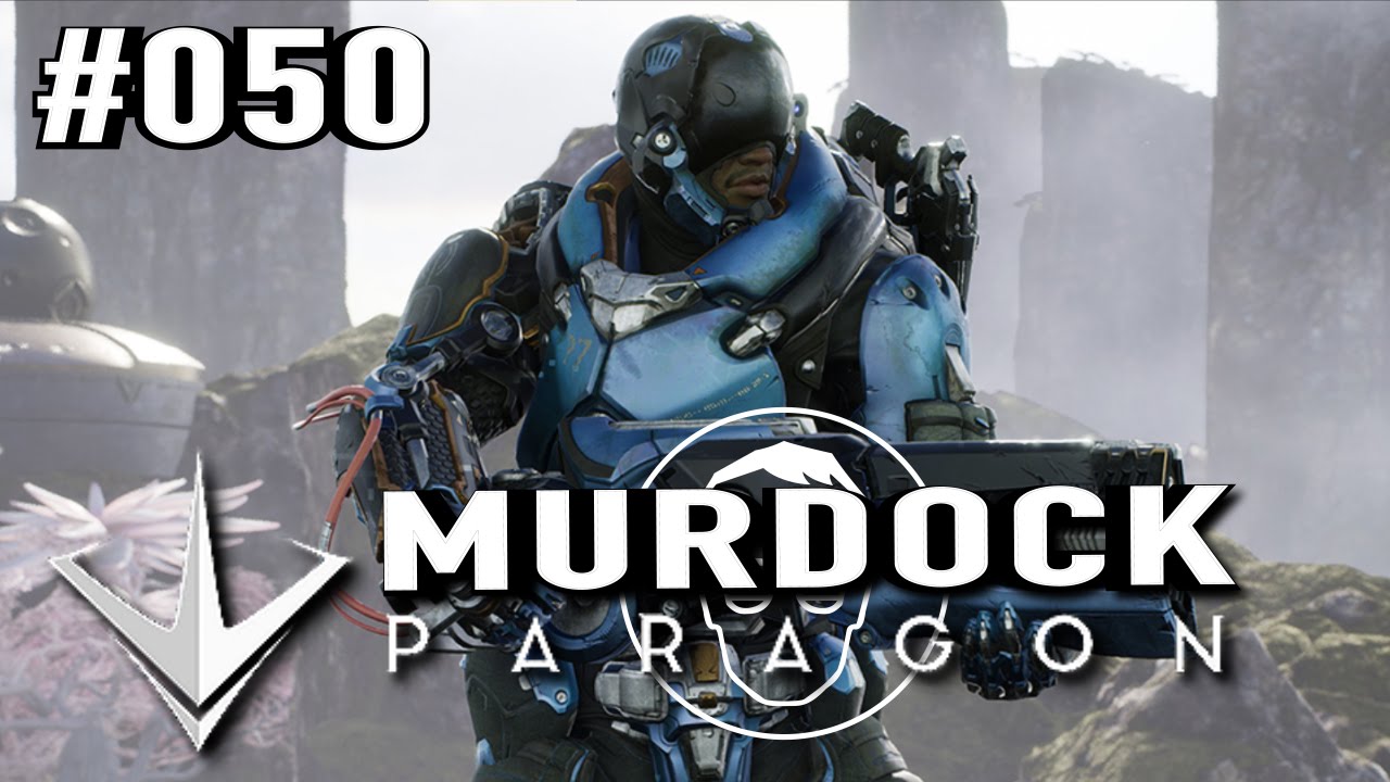 PARAGON gameplay german PC | Murdock #050 | Let's Play Paragon deutsch ...