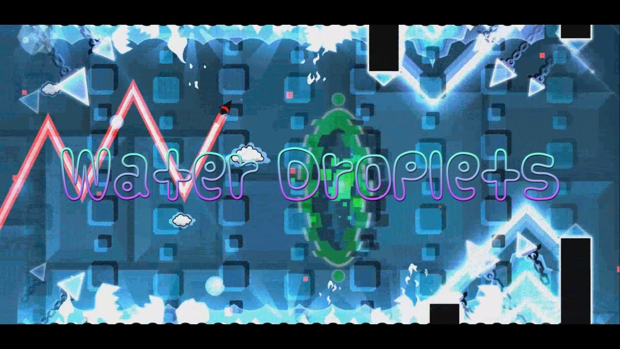 Geometry Dash: Water Droplets (INSANE) [ALL COINS] by Goose - YouTube