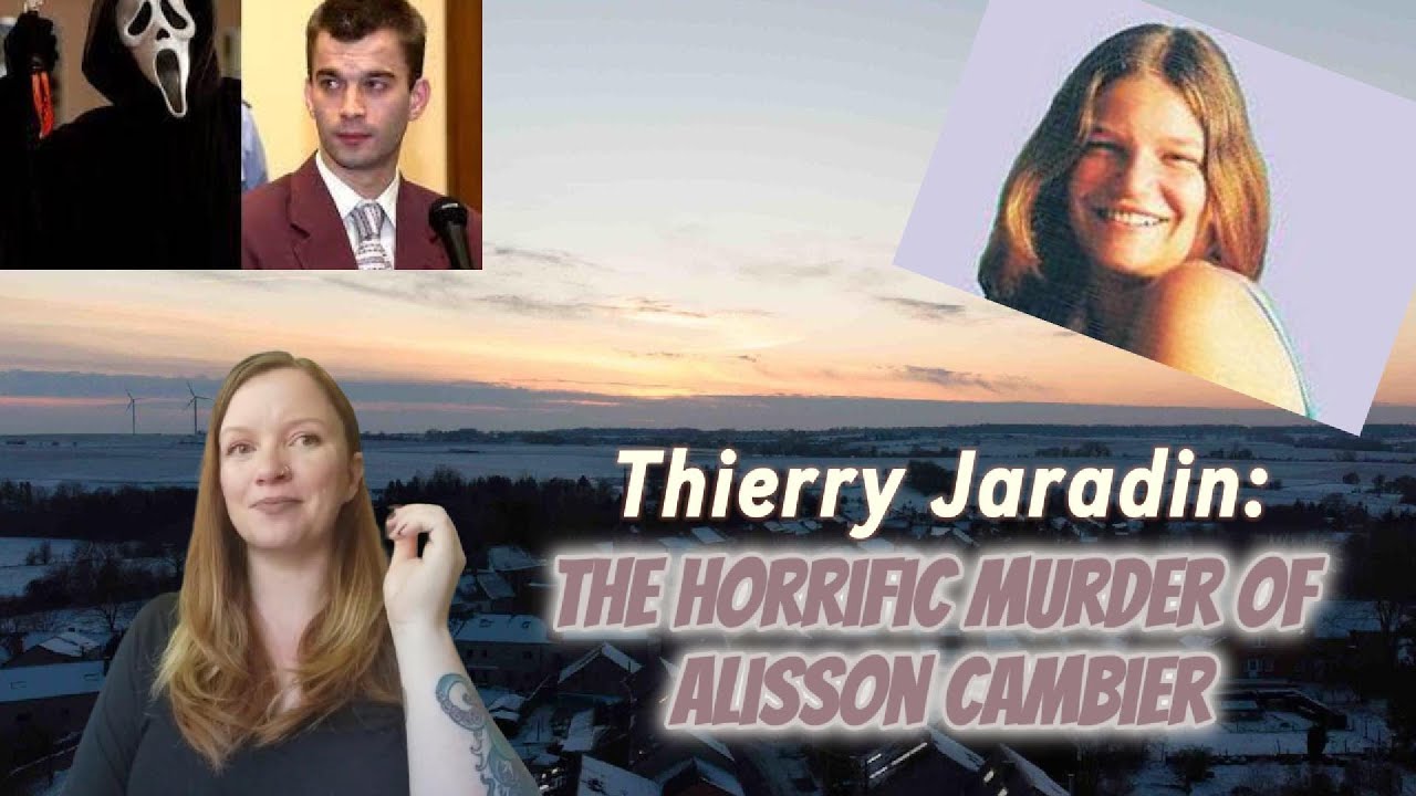 Thierry Jaradin: The Horrific murder of Alisson Cambier - YouTube