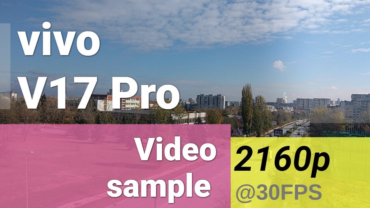 vivo V17 Pro 2160p video sample - 2x zoom