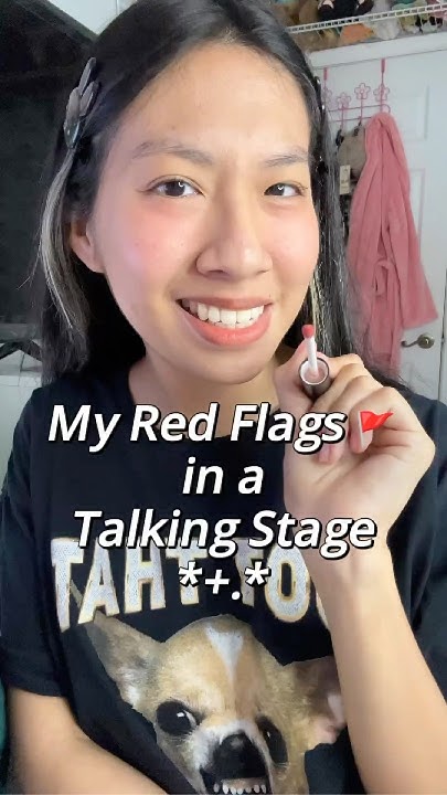 MY RED FLAGS 🚩 during the talking stage! 🫨 #grwm #grwmmakeup #talkingstage #storytime #relatable ...