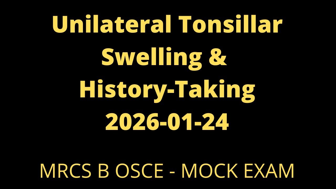 Unilateral Tonsillar Swelling & History-Taking - YouTube