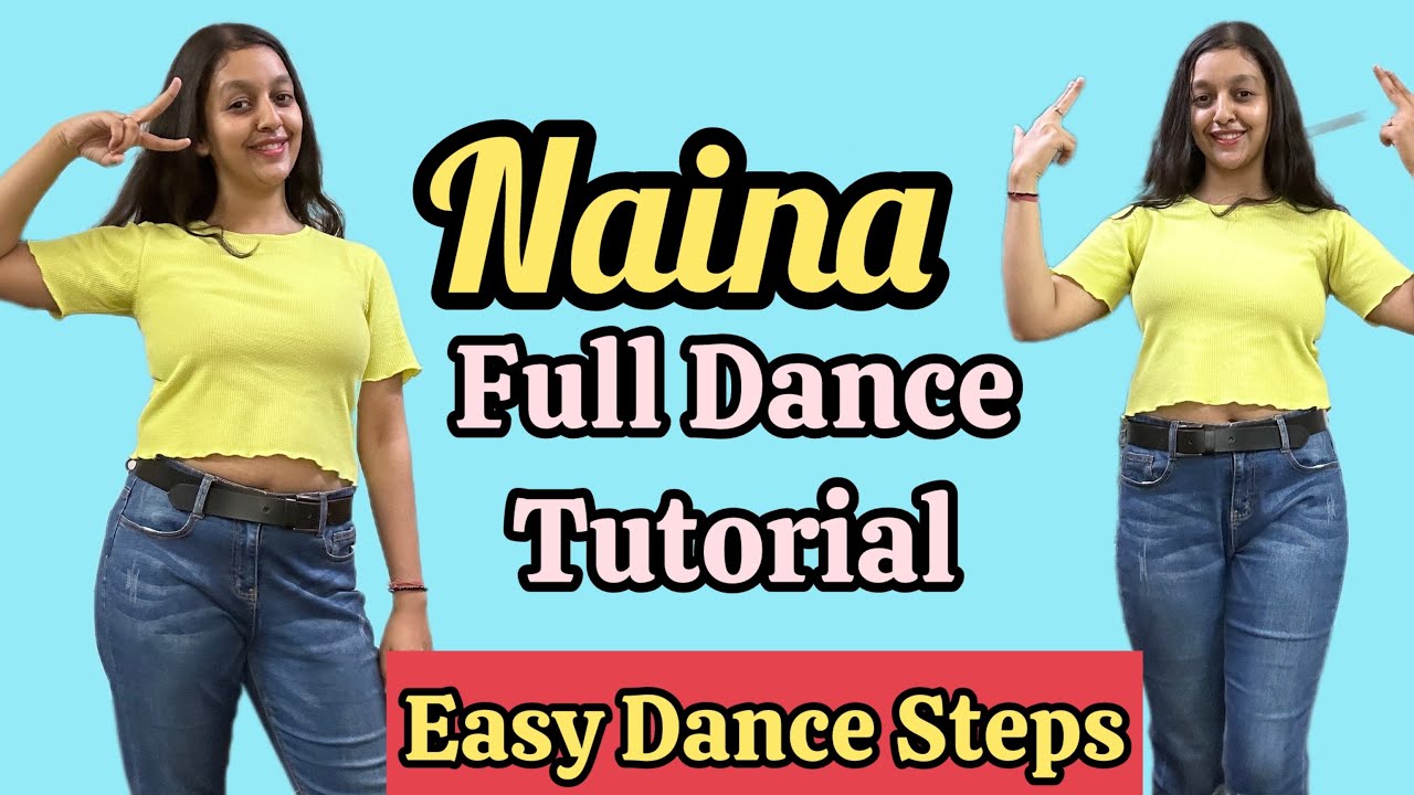 Naina | Dance | Tutorial | Diljit Dosanjh | Crew | Easy Dance Steps ...