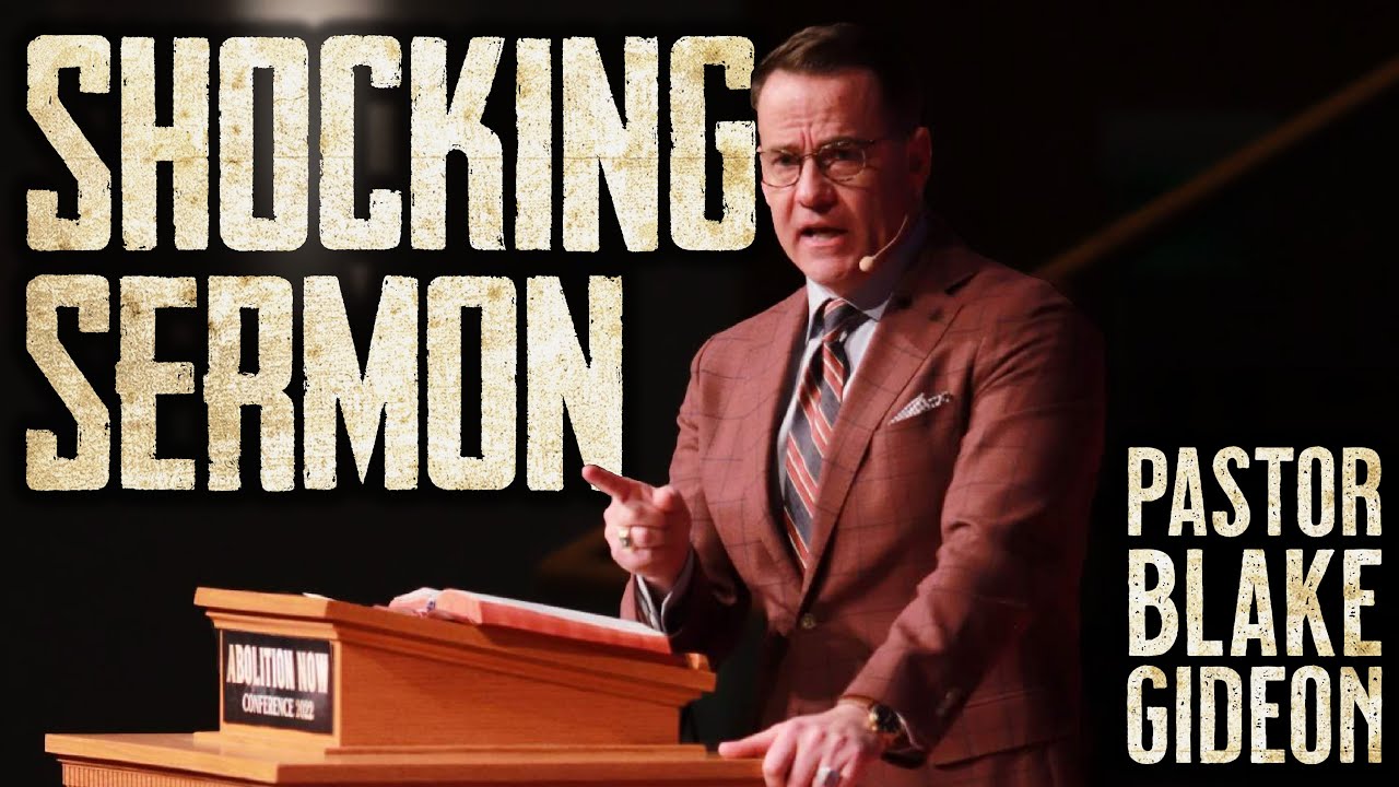 SHOCKING SERMON: Blake Gideon REBUKES the American Pulpit Over Abortion ...