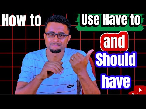How to use "Have to & Should have" in English - YouTube