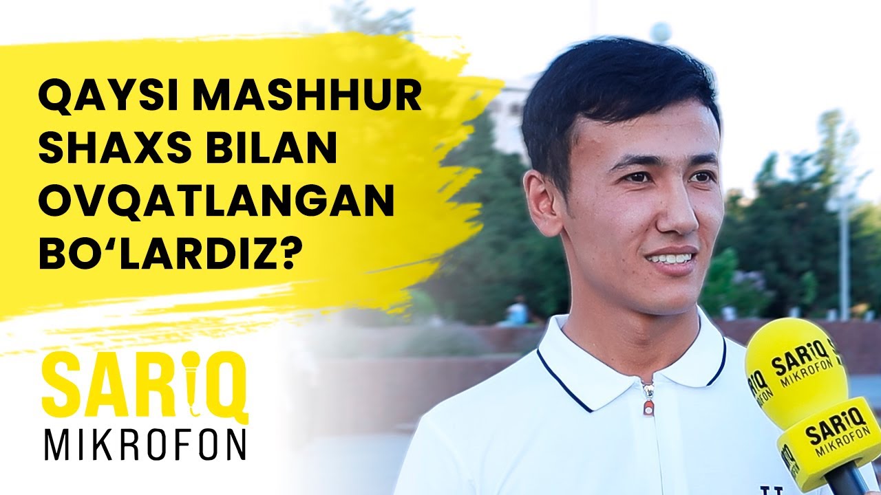 Qaysi mashhur shaxs bilan ovqatlangan bo‘lardiz? - YouTube