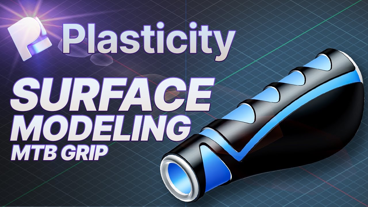 Plasticity Tutorial | Surface & Lofting Technique | MTB GRIP - YouTube