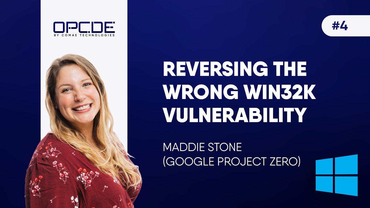 vOPCDE #4 | Reversing the wrong Win32k vulnerability | Maddie Stone ...
