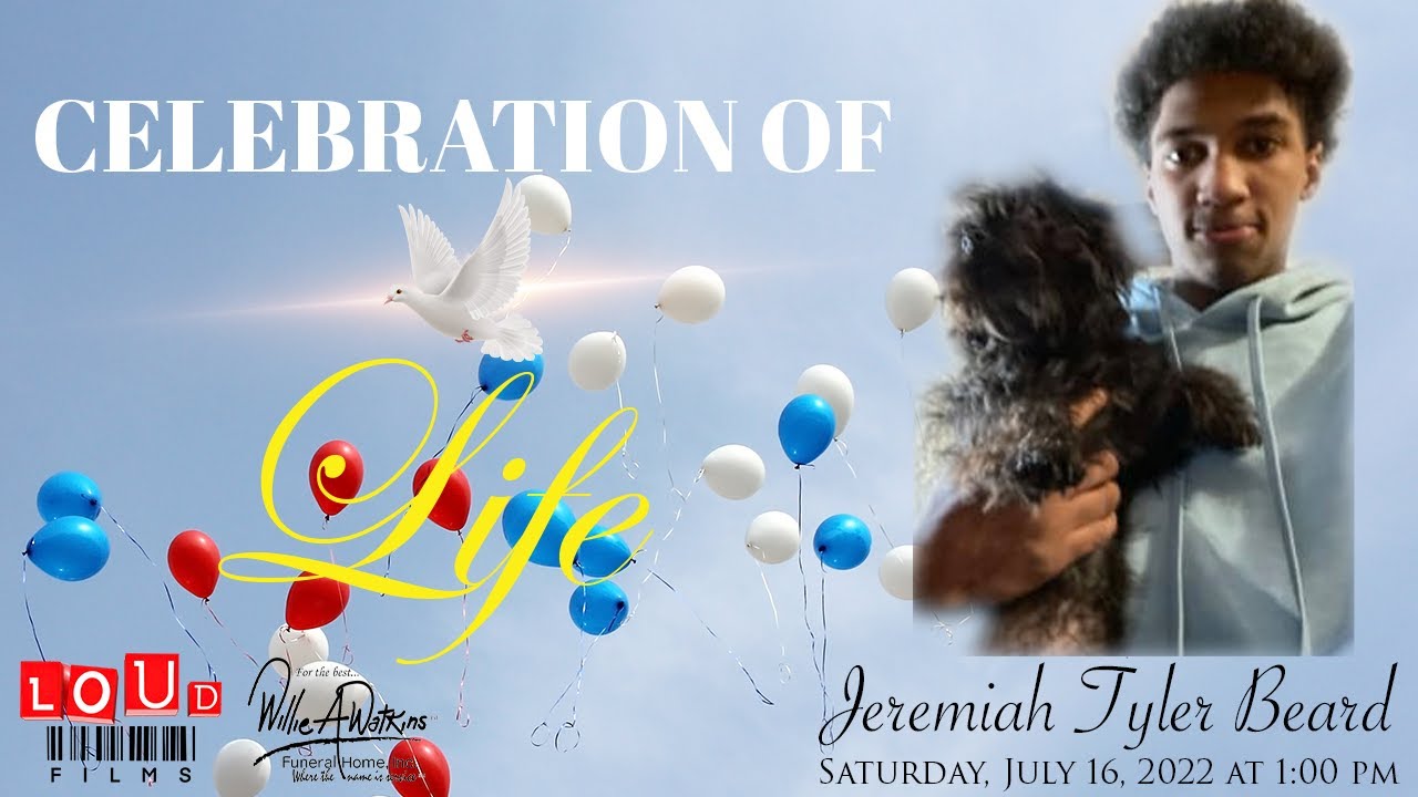 Celebration of Life for Jeremiah Tyler Beard - YouTube