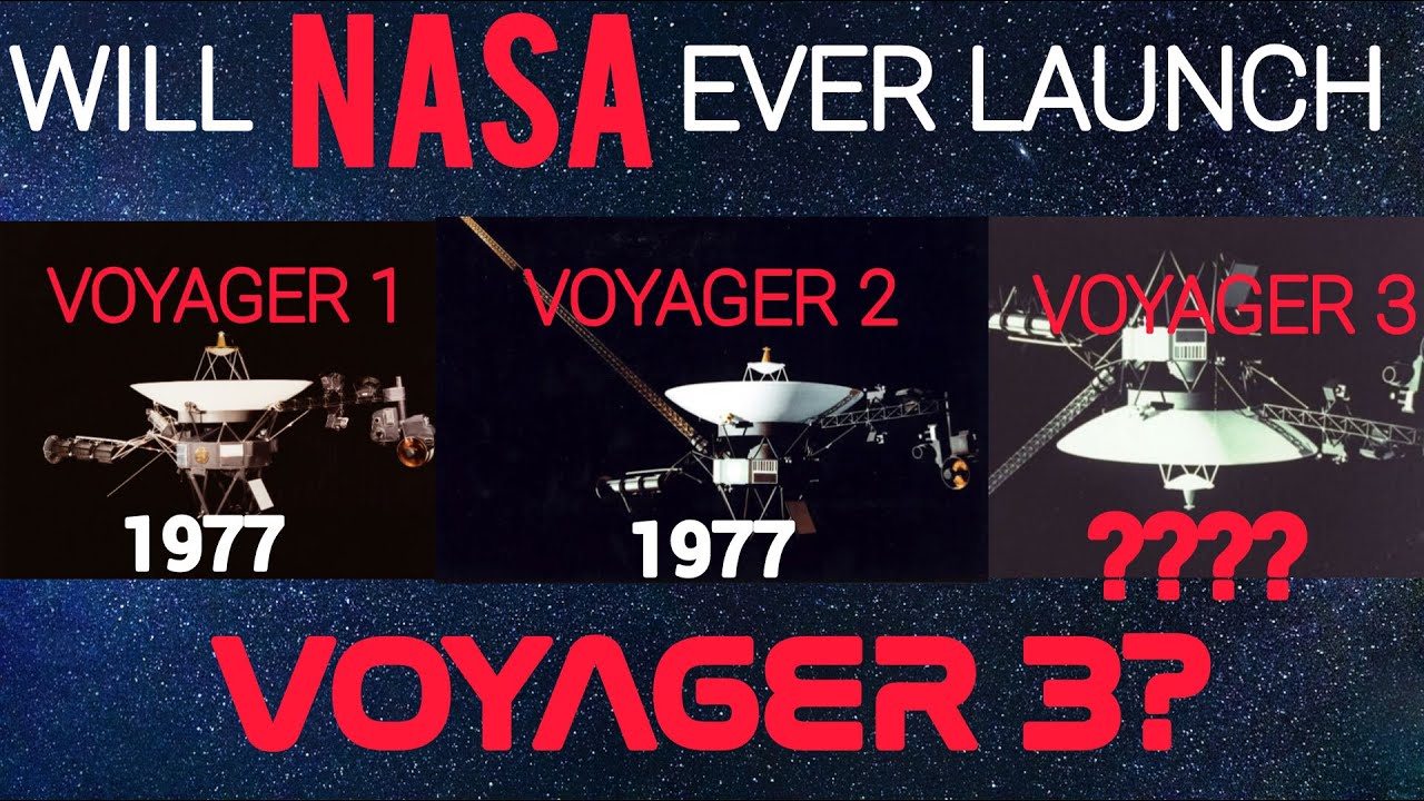 WHY DIDN'T NASA LAUNCH VOYAGER 3 ????? #nasa #voyager #voyager2 - YouTube