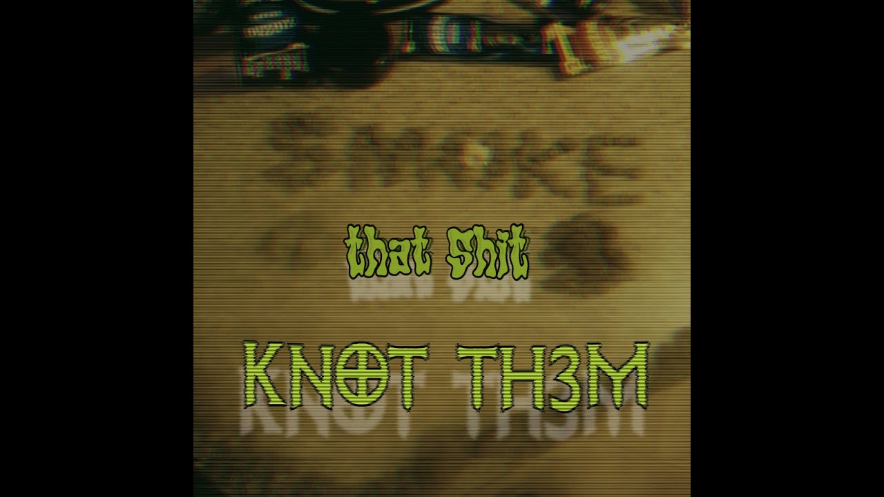 KNOT TH3M - Smoke That Shit (Gorillaz - All Alone Remix) - YouTube
