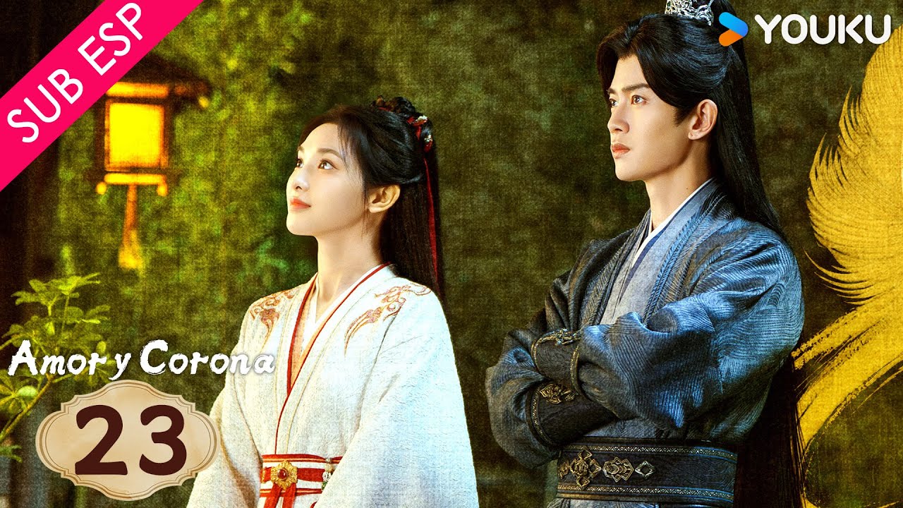 【SUB ESP】Amor y Corona EP23 | Allen Ren / Peng Xiaoran / Zhang Yao ...