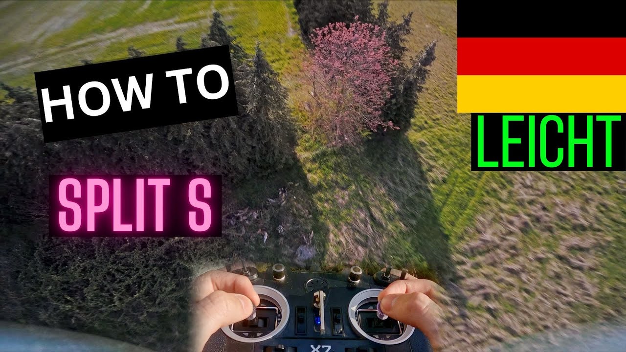 SPLIT S Schritt-für-Schritt-Tutorial/ Erklärung - Deutsch (German) [FPV ...