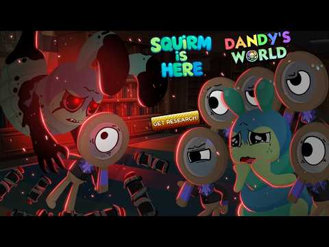 SQUIRM IS HERE - DANDY'S WORLD ANIMATION MEME