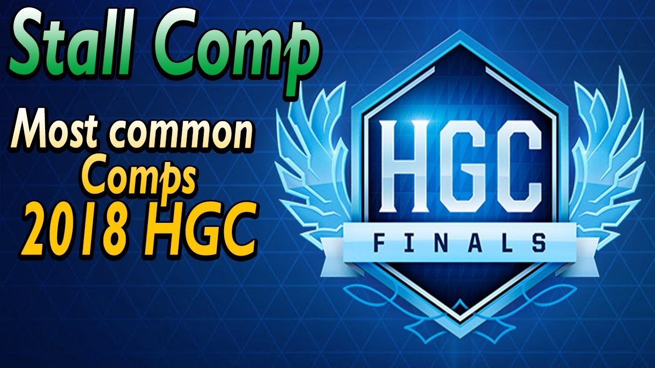 The Stall Comp | Most Common Team Comps in HGC 2018 - YouTube