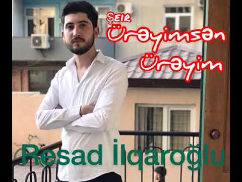 Resad İlqaroglu  Şeir2018 (Ureyimsen)