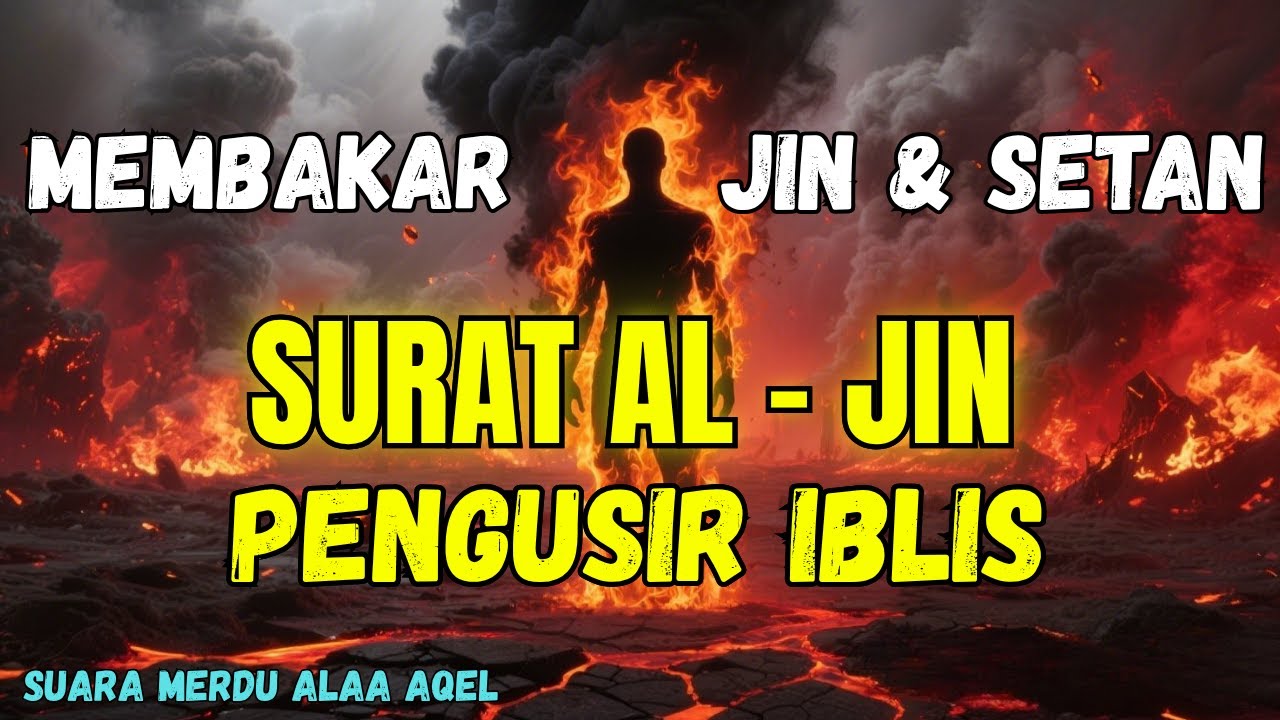 MUROTAL +Ayat SURAT AL-JINN: Pengusir Iblis & Setan POWERFUL RUQYAH ...