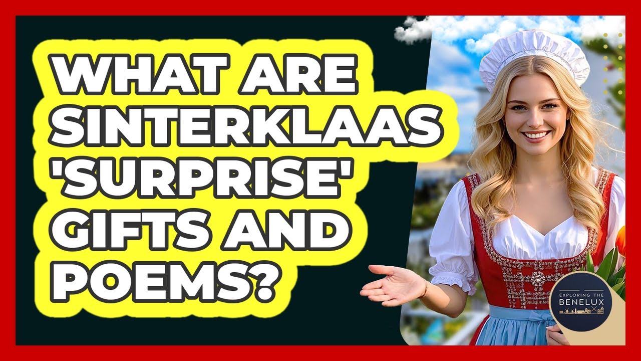 What Are Sinterklaas 'surprise' Gifts And Poems? - Exploring The ...