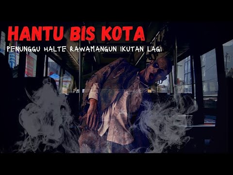 Hantu Bis Kota Penunggu Halte Rawamangun - YouTube