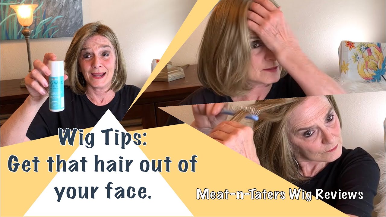 Wig Tips: How to keep that hair OUT OF YOUR FACE! // Meat-n-Taters Wig ...
