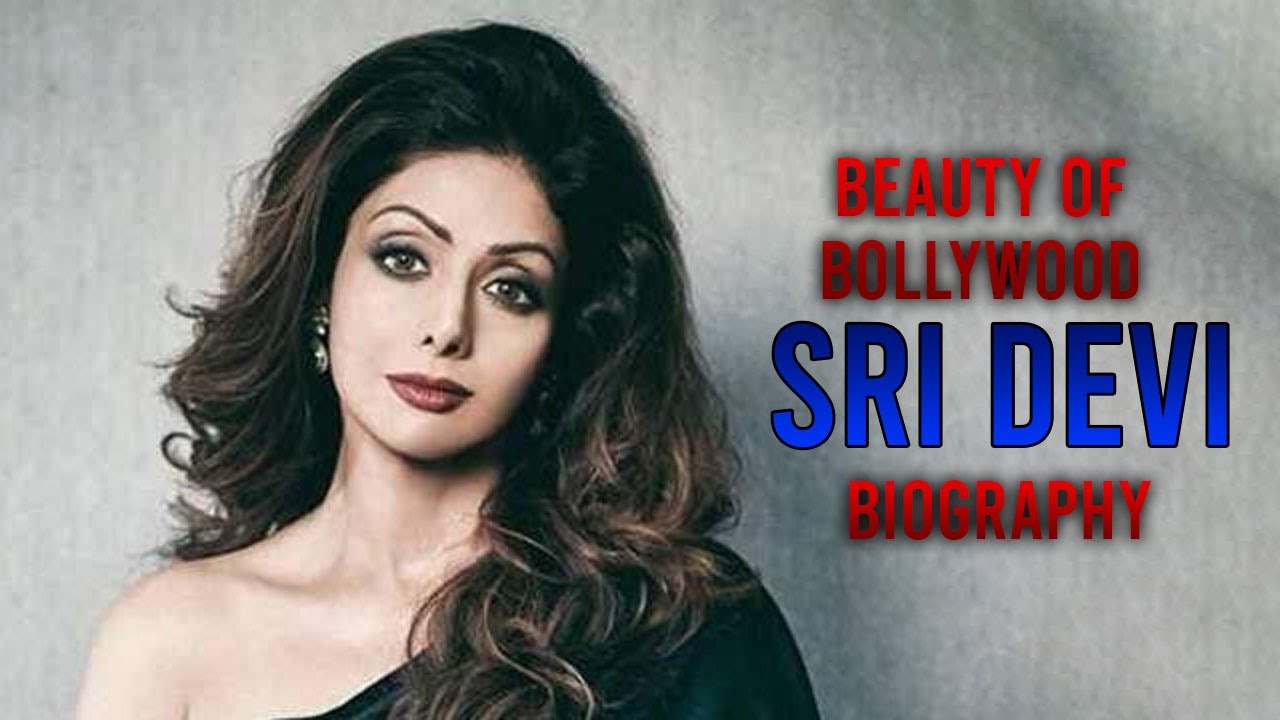 Shree Amma Yanger Ayyapan | Sri Devi | Beauty Of Bollywood | Biography ...