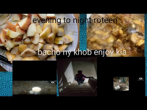 evening to night roteen/bachon ny khob mza kia/sham ki chaye with nice ...