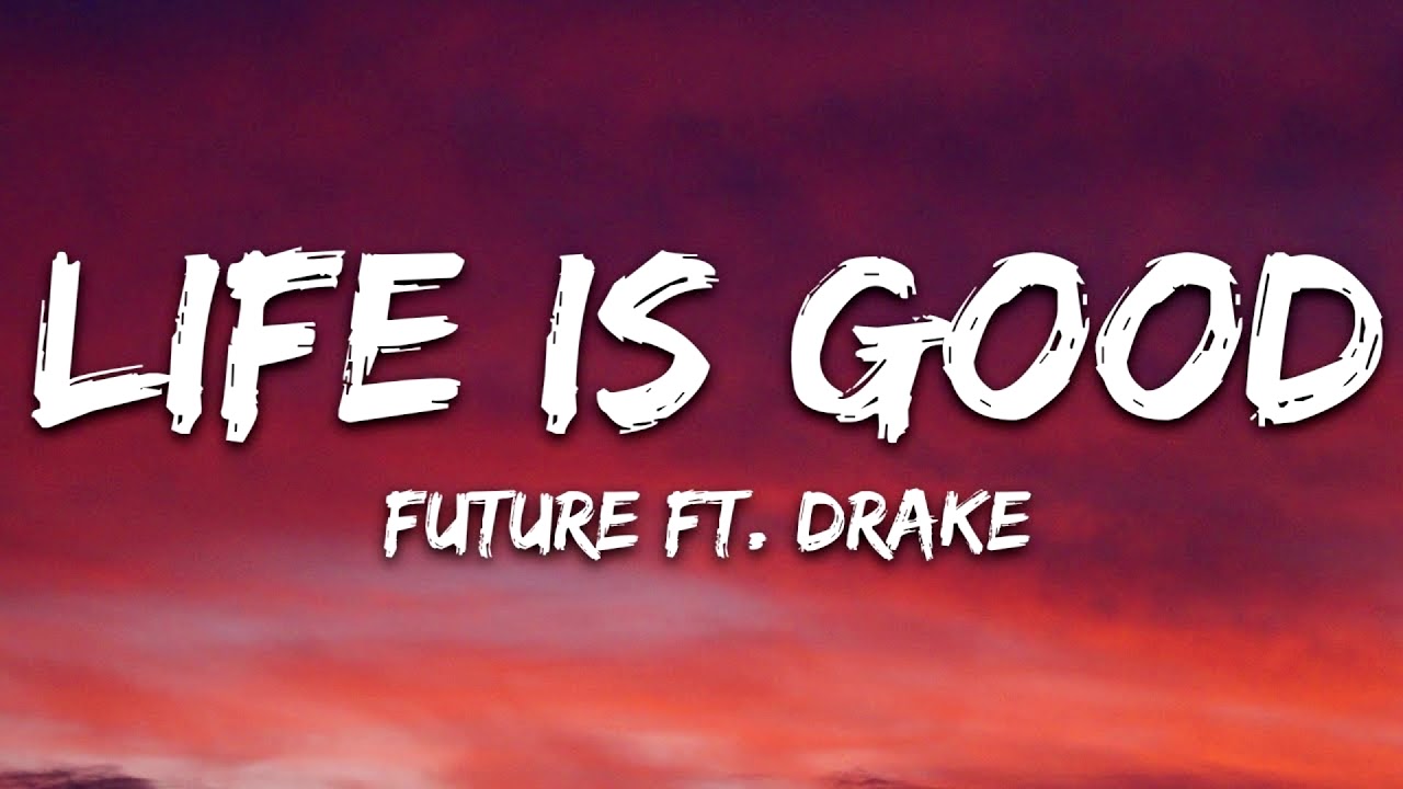 Future feat. Drake - Life Is Good (funkymix) - YouTube