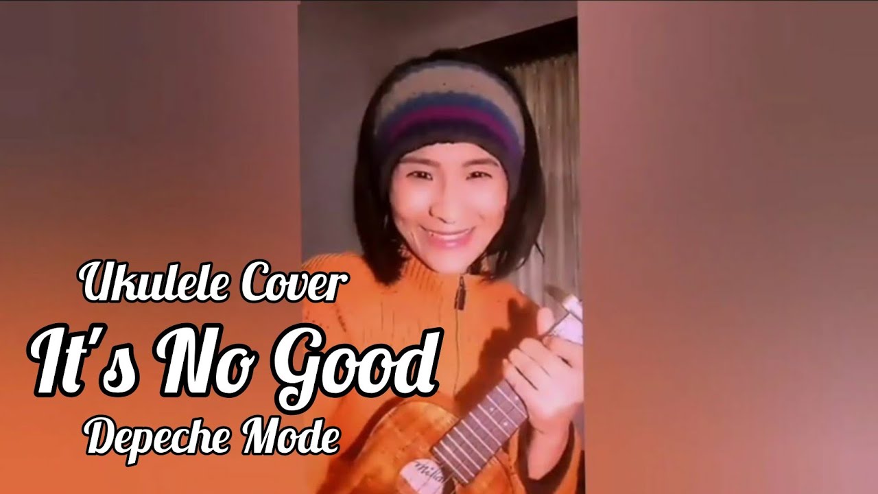 It‘s No Good - Depeche Mode (Ukulele Cover) - YouTube