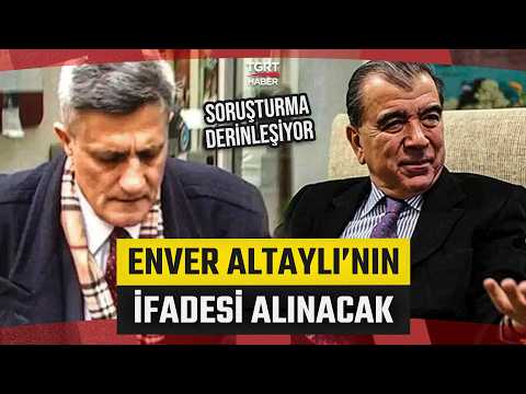 Kaşif Kozinoğlu Soruşturması Derinleşiyor! Enver Altaylı'nın İfadesi Alınacak - TGRT Haber
