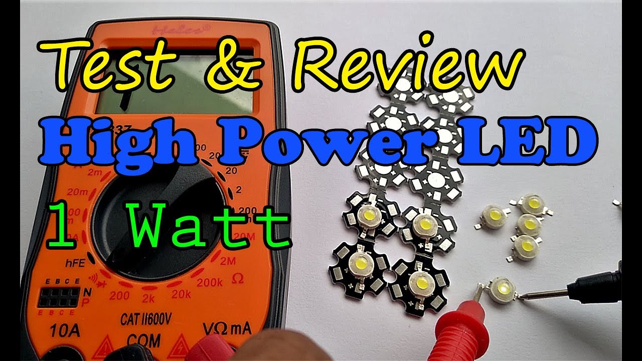 Test & Review High Power LED ( HPL ) 1 Watt. - YouTube
