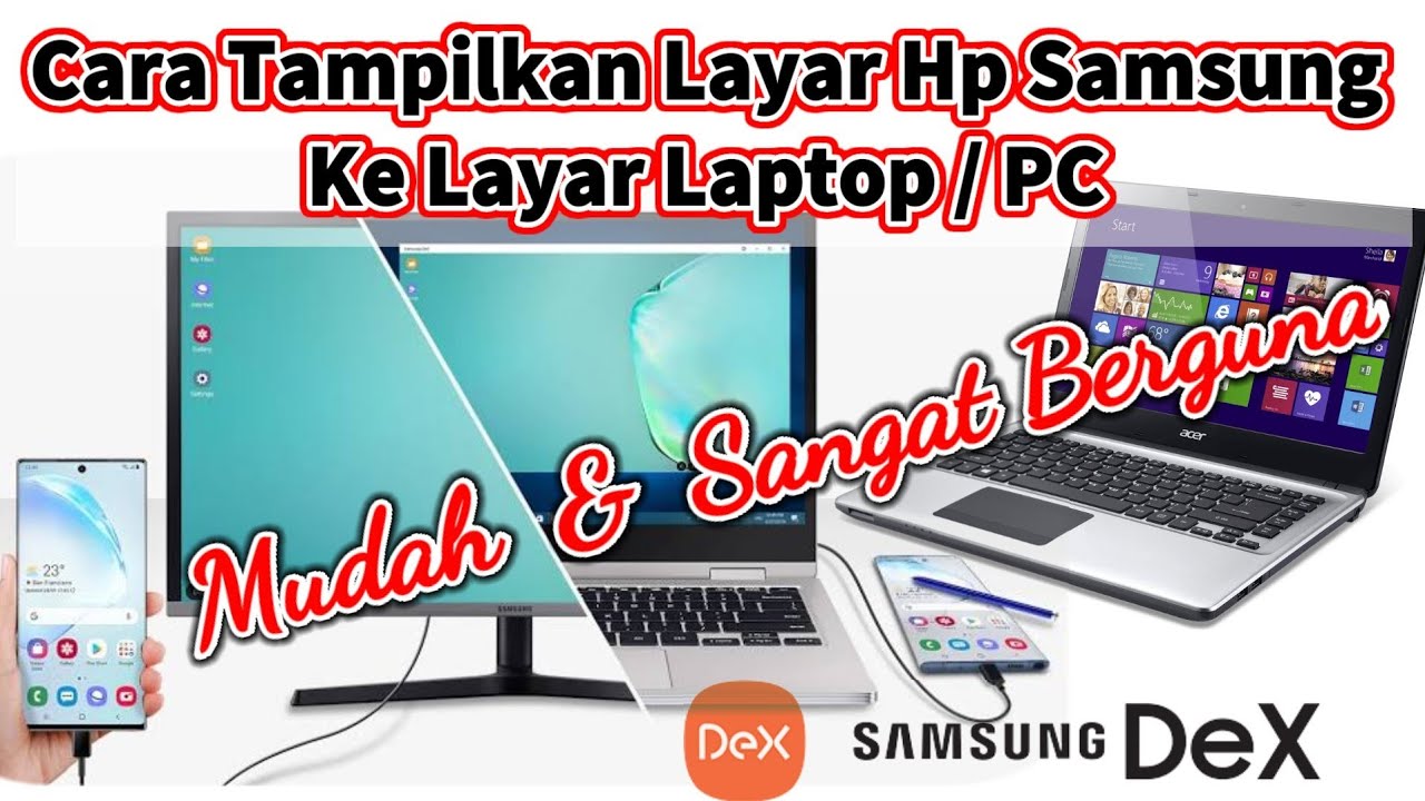 # Samsung Dex # Cara Menanmpilkan Layar Hp Ke Layar Laptop atau Ke PC ...