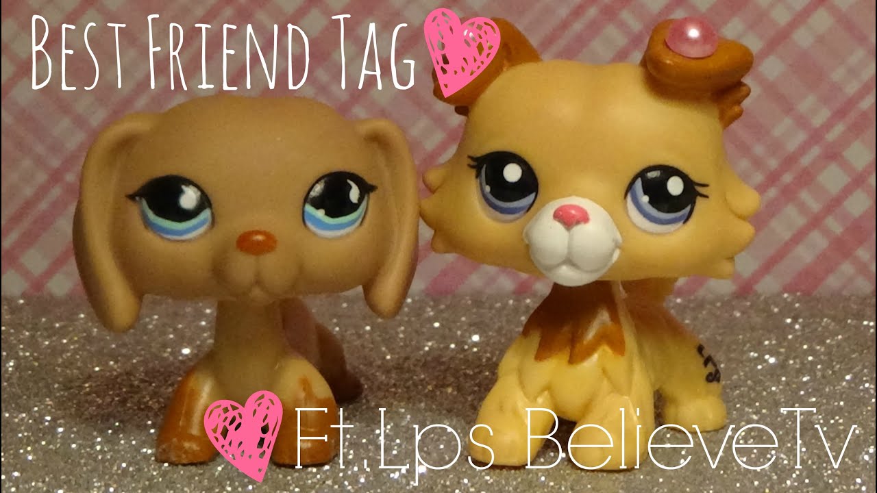 Lps: Best Friend Tag! Ft. Lps BelieveTv - YouTube