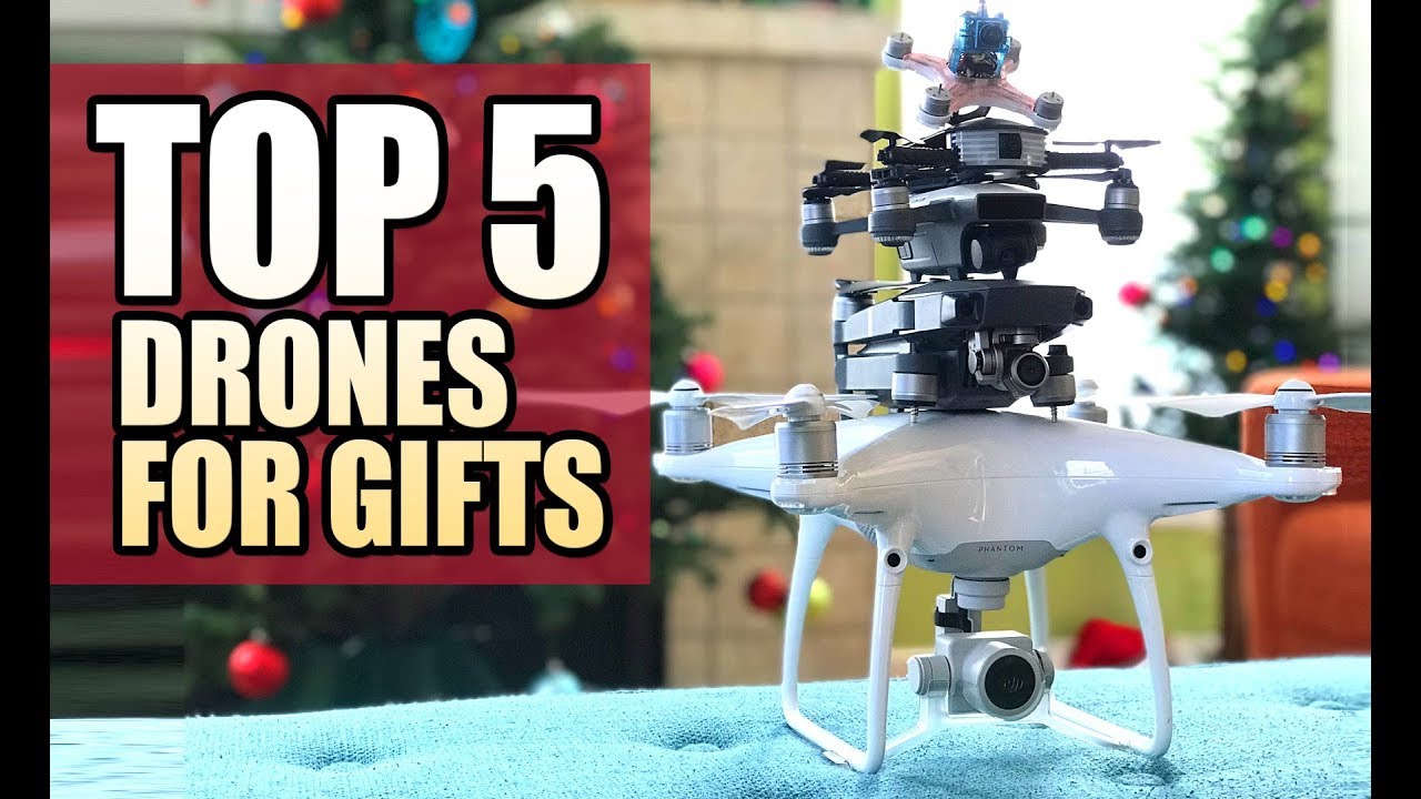 TOP 5 DRONES for Gifts - YouTube