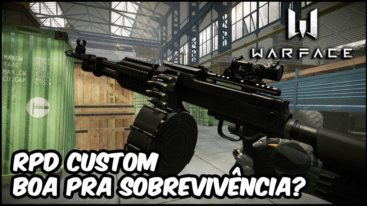 Warface - RPD Custom Boa Pra Sobrevivência? - YouTube