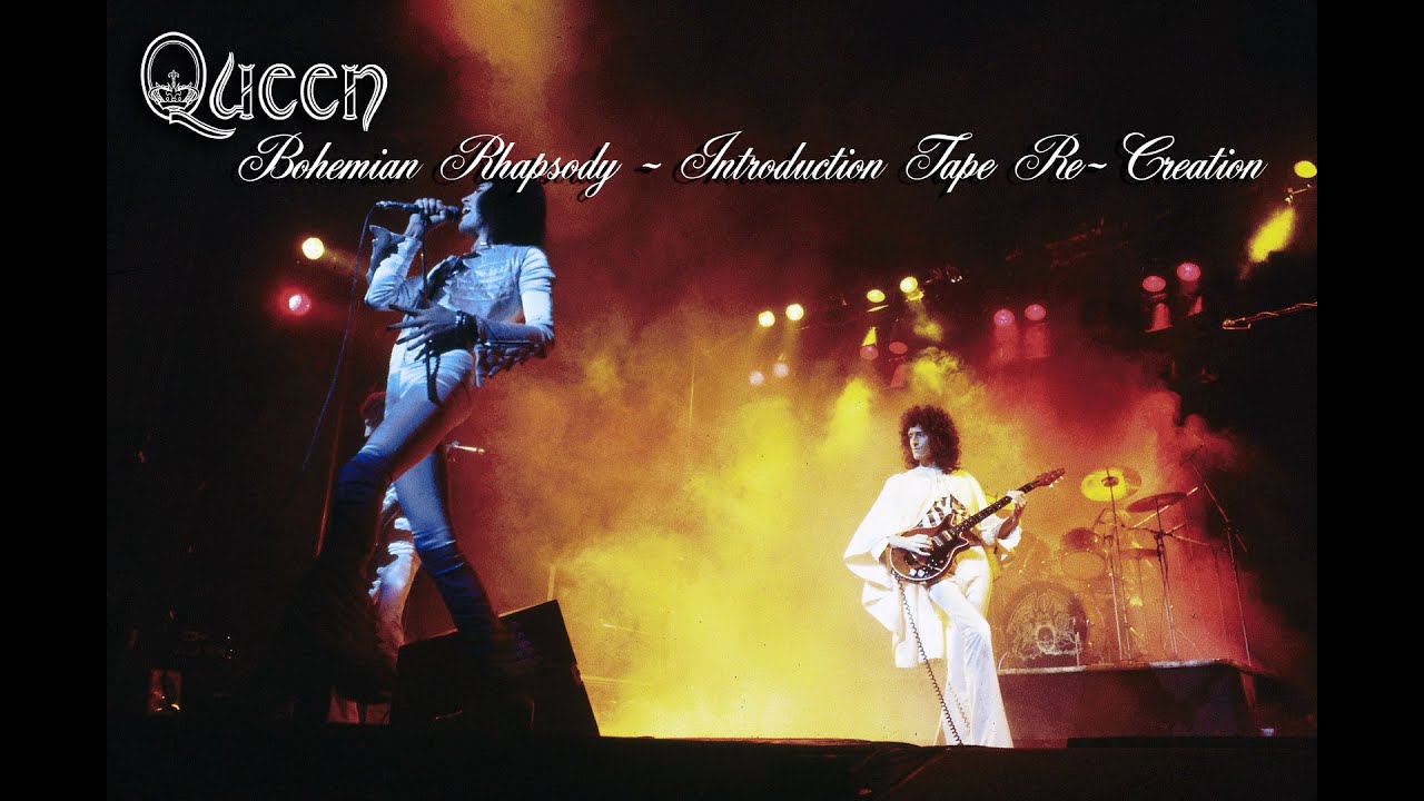 Queen - Bohemian Rhapsody (Live Introduction Tape - Re-Creation ...