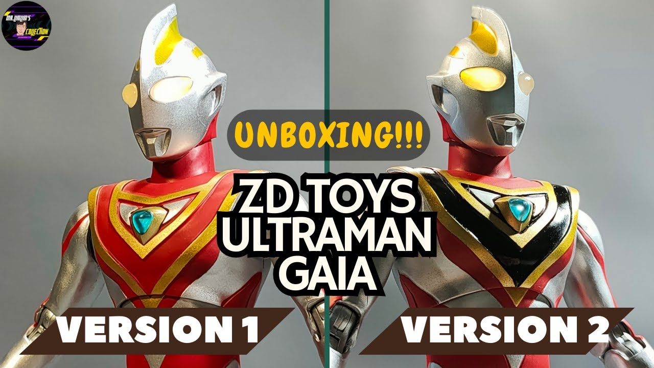 Lebih Keren Version 2 ya ?? ZD Toys ultraman Gaia Version 1 Unboxing ...