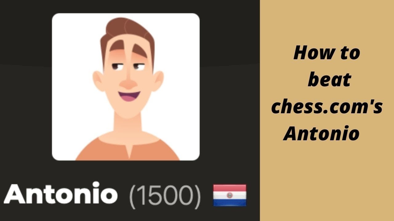 How to beat chess.com's Antonio bot - YouTube