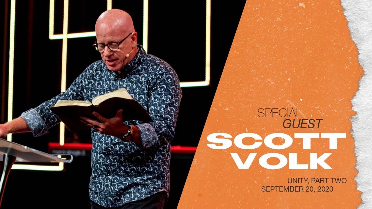 Unity | Part 2 | Guest Speaker, Scott Volk - YouTube