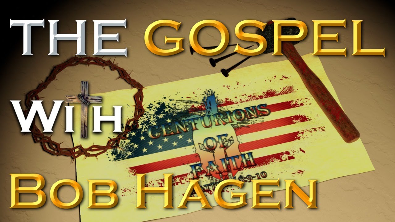 The Gospel with Bob Hagen - YouTube