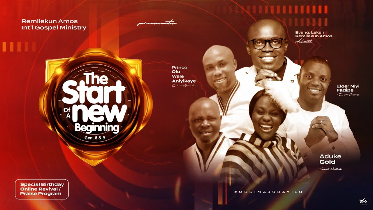THE START OF A NEW BEGINNING || EVANG. LEKAN REMILEKUN AMOS WITH ...