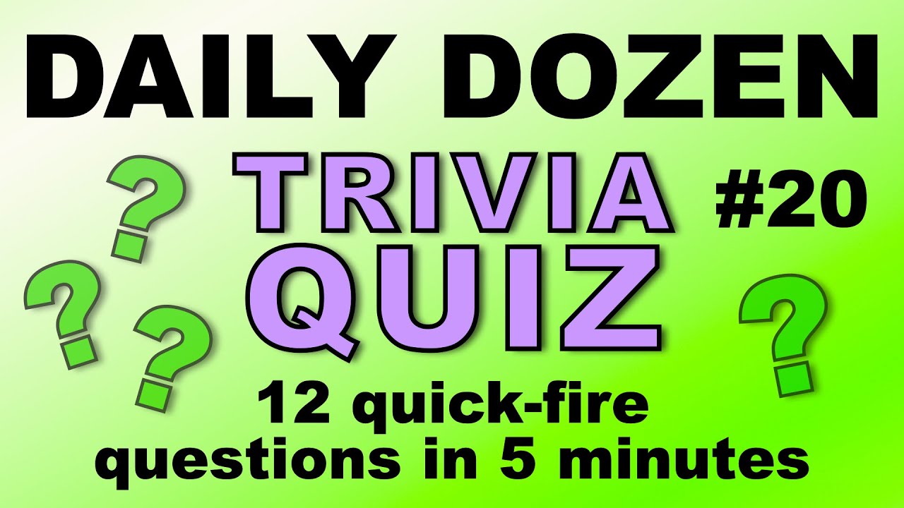 5 MINUTE DAILY QUIZ - 12 fun trivia questions in five minutes! - YouTube