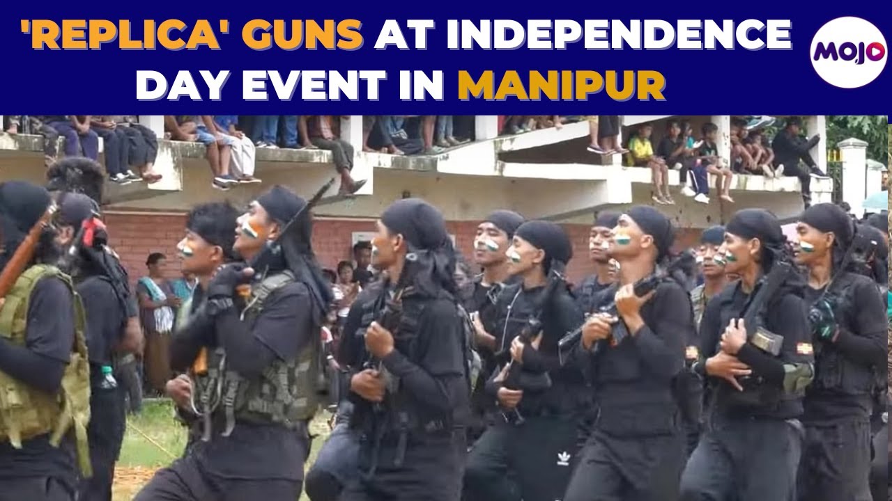 Manipur | Independence Day Celebrated With 'Replica' Guns At ...